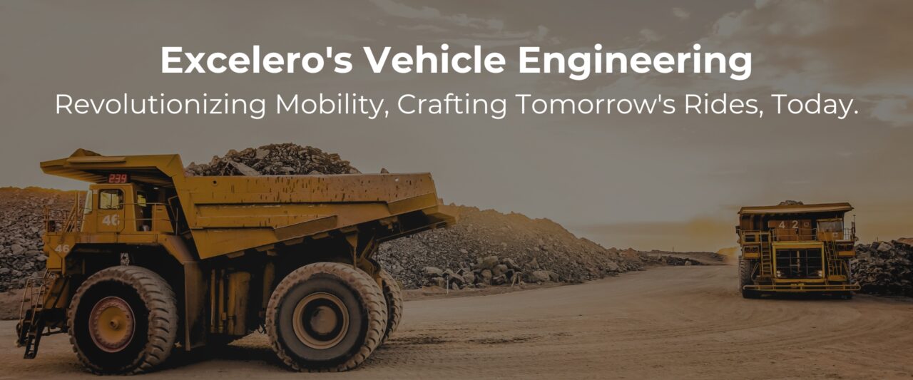 Vehicle Engineering | Excelero Engineering Pvt. Ltd.